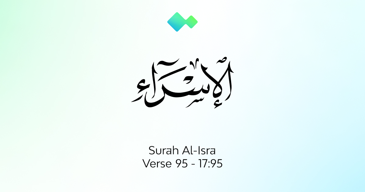 Surah Al-Isra - 17-95 - Tarteel AI – Tarteel AI Quran Memorization