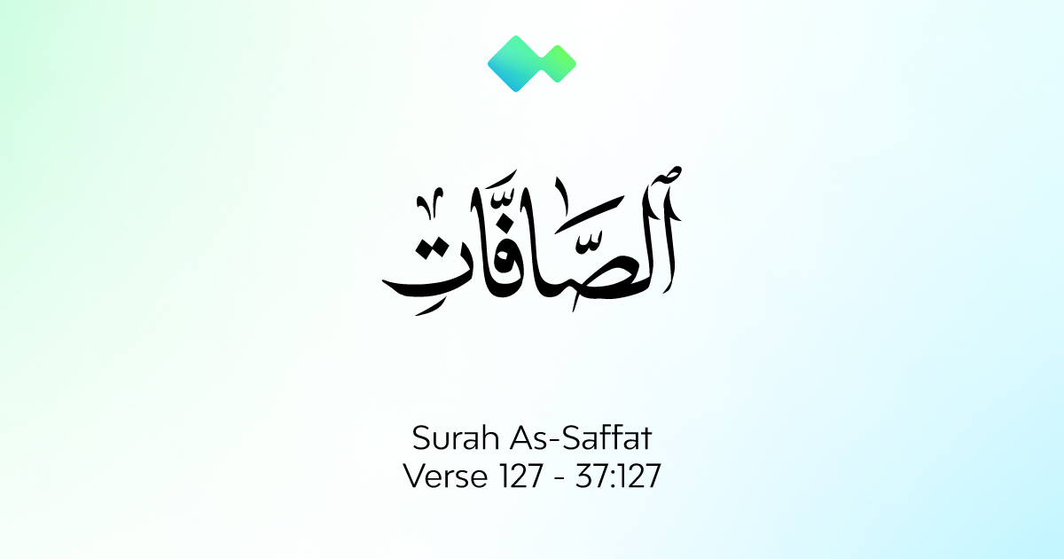 Surah As-Saffat - 37-127 – Tarteel AI Quran Memorization